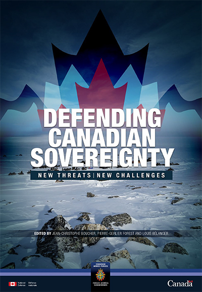 Defending Canadian Sovereignty: New Threats, New Challenges | The ...
